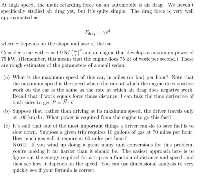 Solved At high speed, the main retarding force on an | Chegg.com