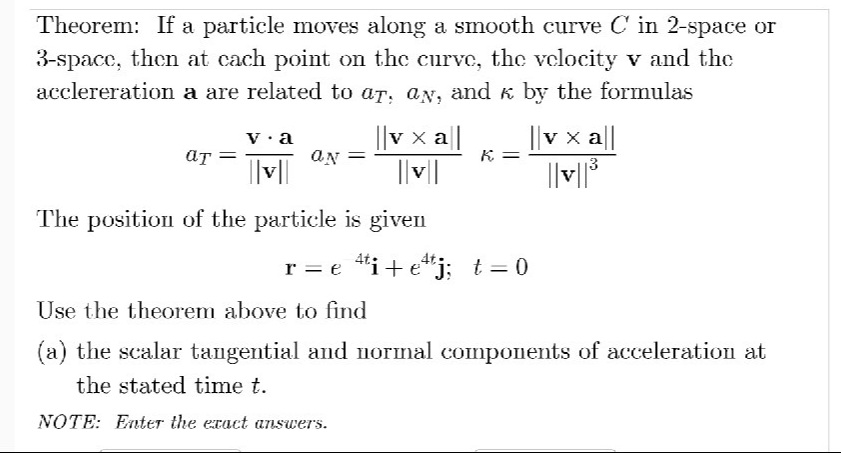 Solved Theorem: If a particle moves along a smooth curve C | Chegg.com
