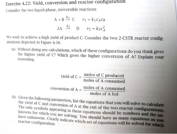Exercise 4.22: Yield, conversion and reactor | Chegg.com