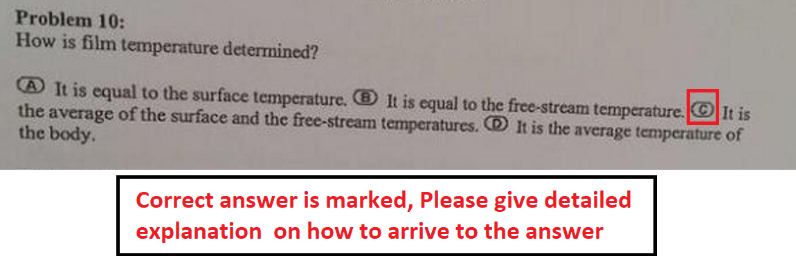 Solved Problem 10: How is film temperature determined? It is | Chegg.com