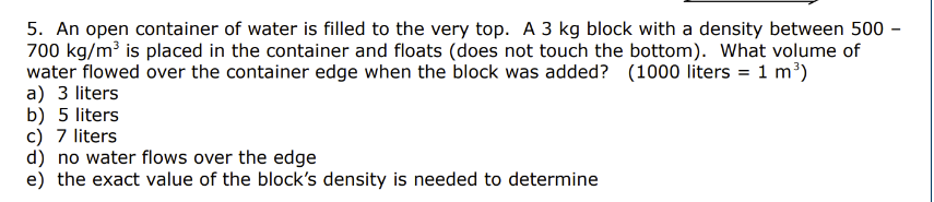 Solved 5. An open container of water is filled to the very | Chegg.com