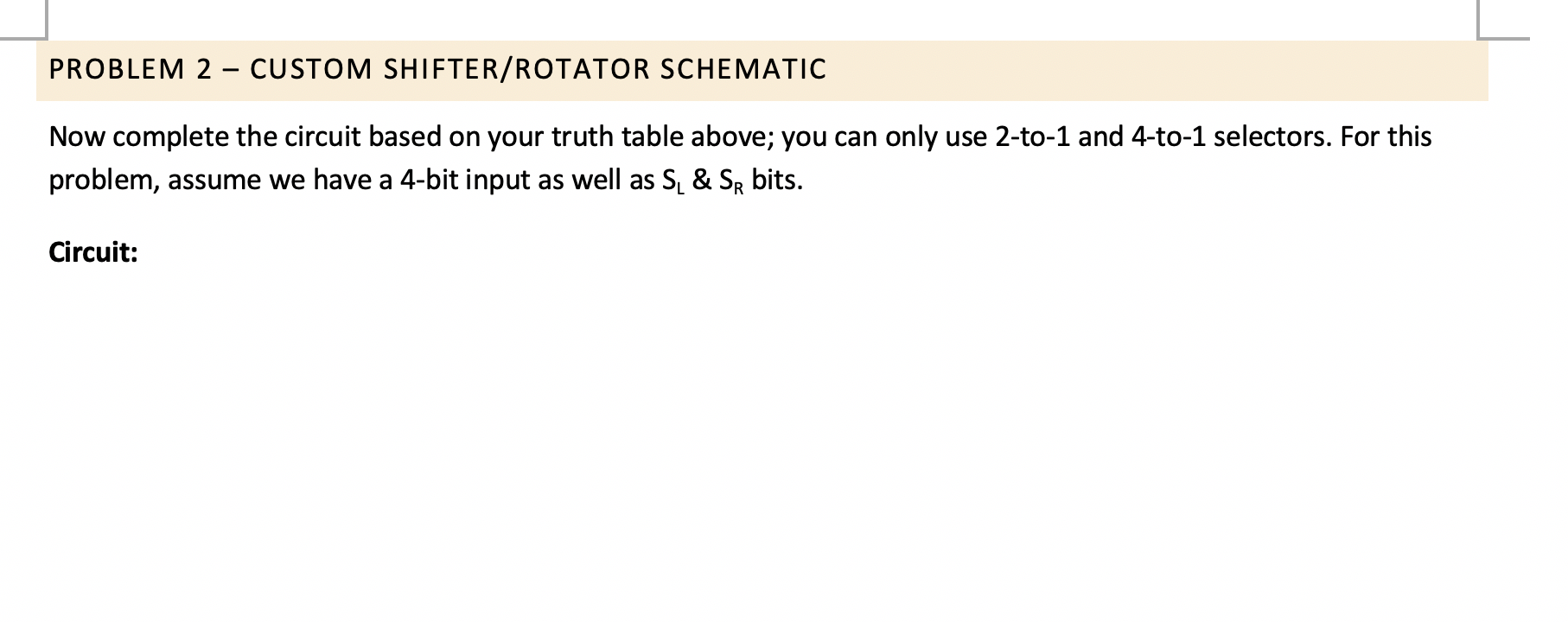 Solved PROBLEM 1 – CUSTOM SHIFTER/ROTATOR TRUTH TABLE Please | Chegg.com