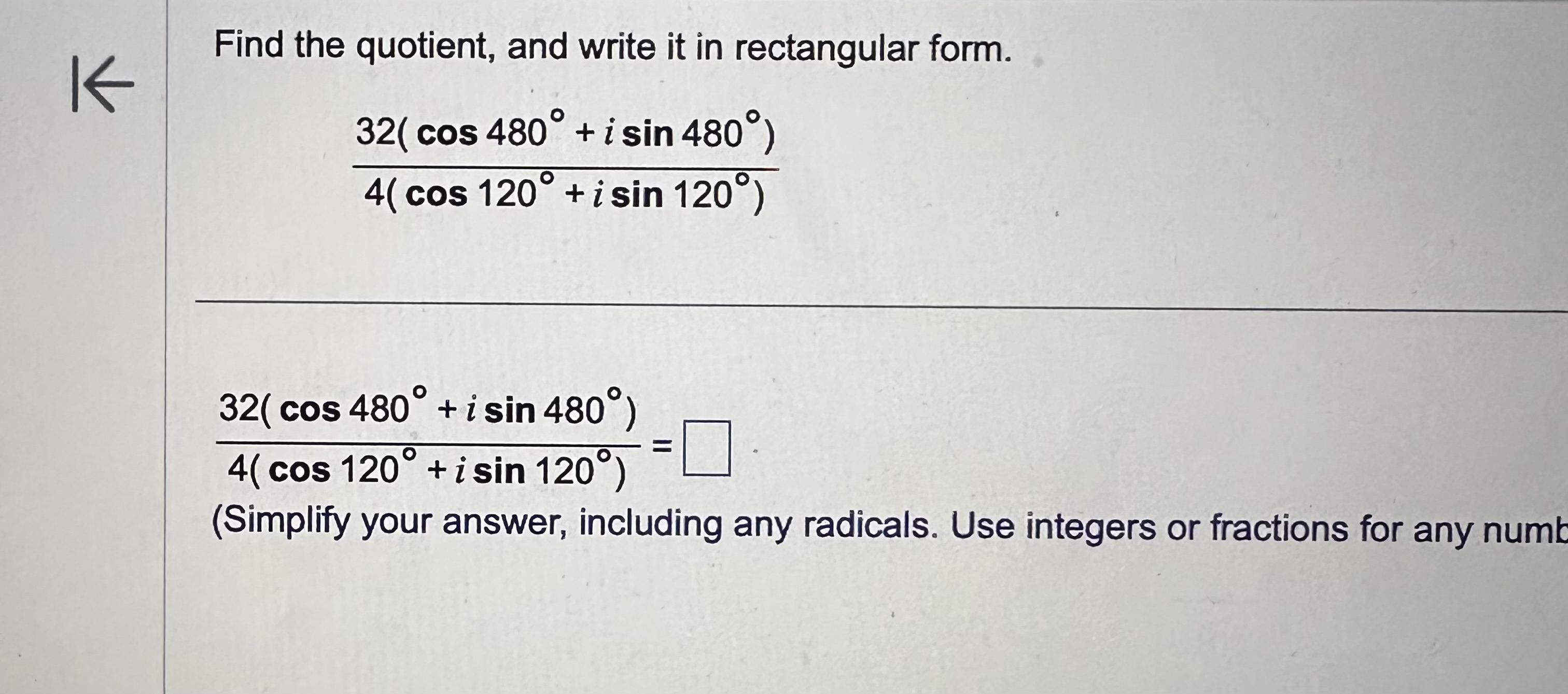 Solved Find the quotient, and write it in rectangular form. | Chegg.com