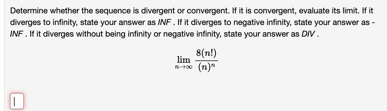 Solved Determine whether the sequence is divergent or | Chegg.com