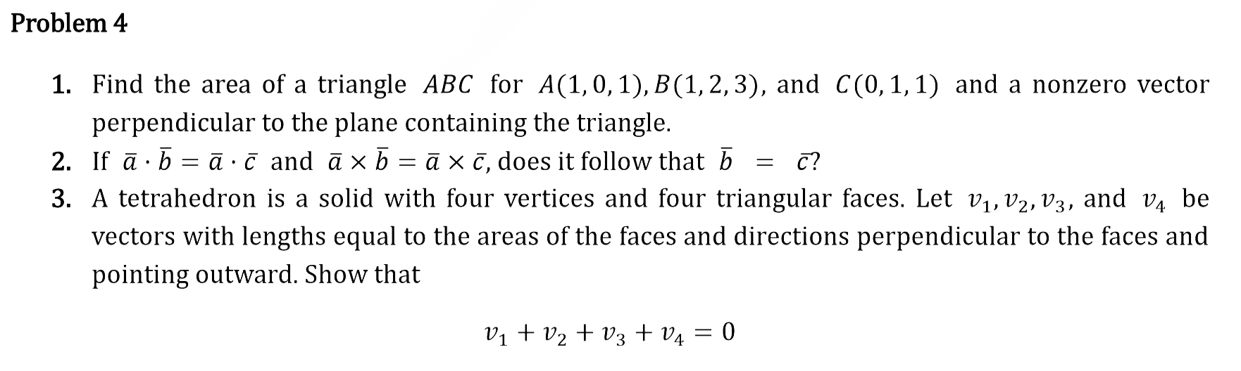 Solved Problem 4 = 1. Find the area of a triangle ABC for | Chegg.com