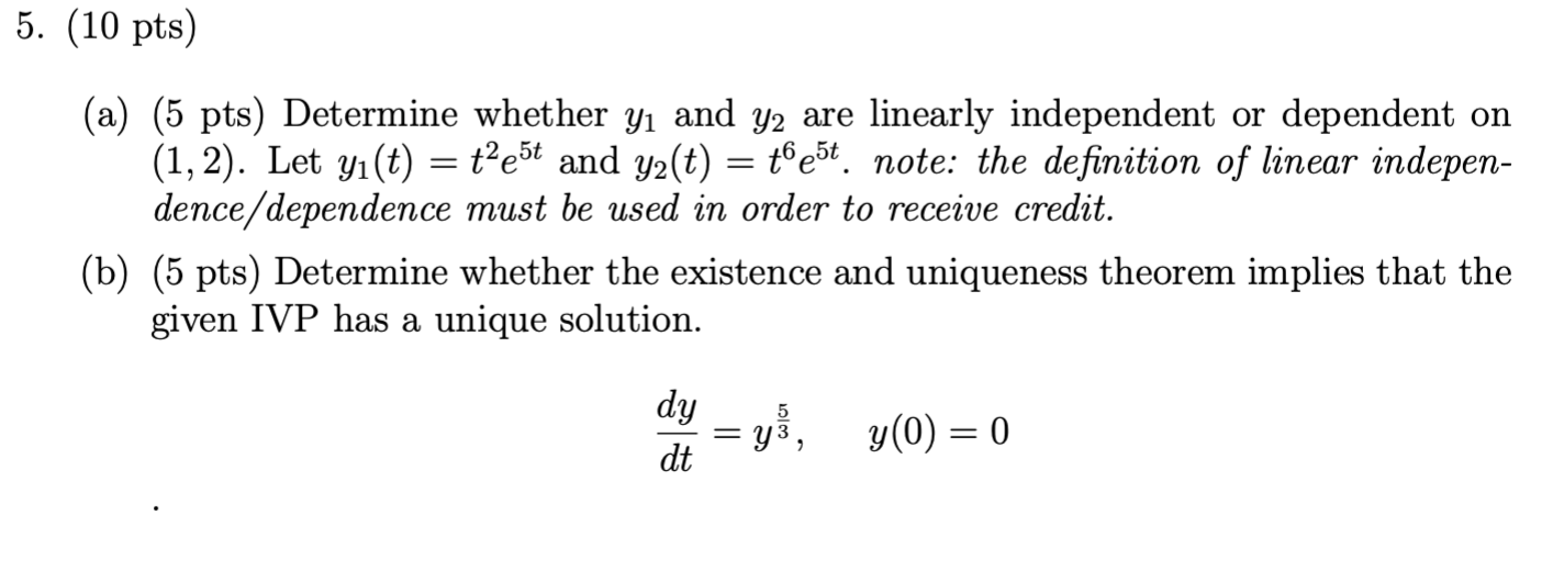 Solved (10 ﻿pts)(a) (5 ﻿pts) ﻿Determine whether y1 ﻿and y2 | Chegg.com