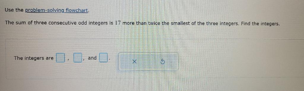 Solved Use the problem-solving flowchart. The sum of three | Chegg.com
