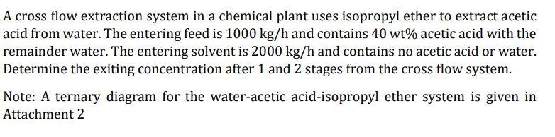 Solved A cross flow extraction system in a chemical plant | Chegg.com