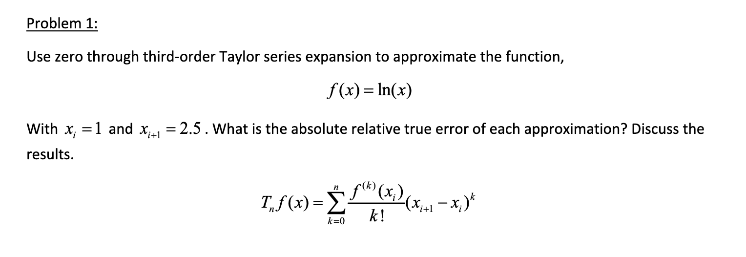 Solved Problem 1: Use zero through third-order Taylor series | Chegg.com