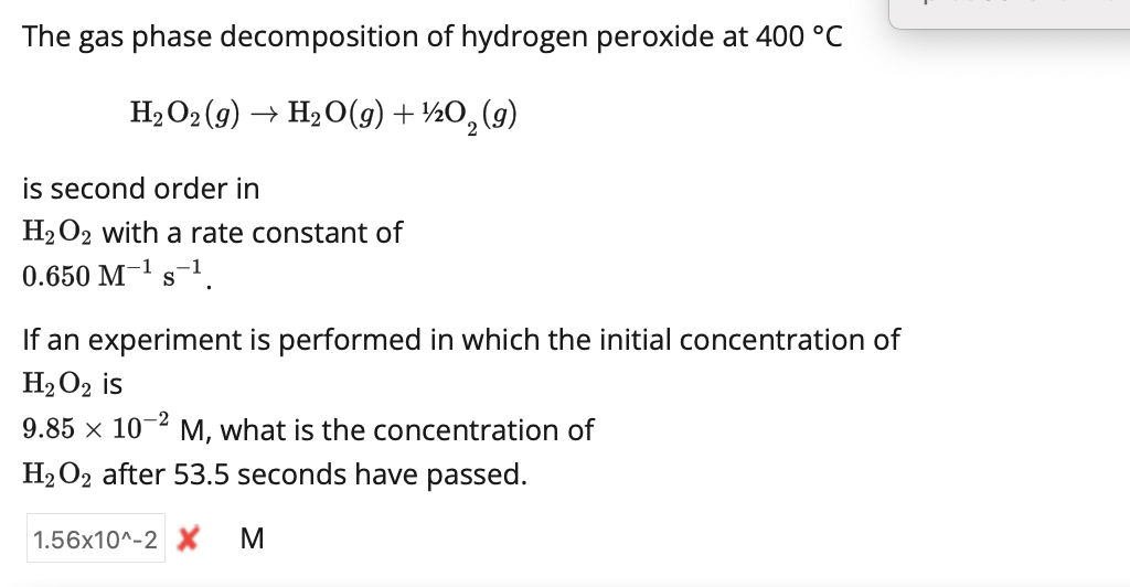 Solved The gas phase decomposition of hydrogen peroxide at | Chegg.com