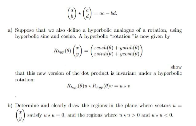 Solved (6) + () -- = ac-bd. a) Suppose that we also define a | Chegg.com