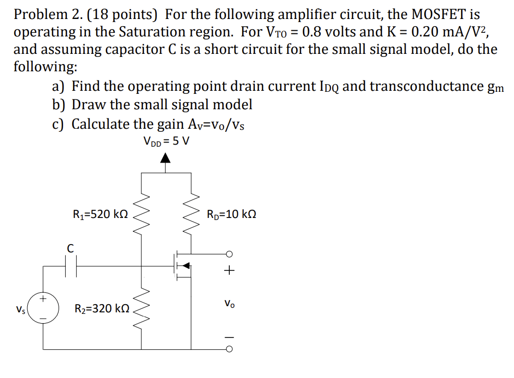 Solved Problem 2. (18 points) For the following amplifier | Chegg.com