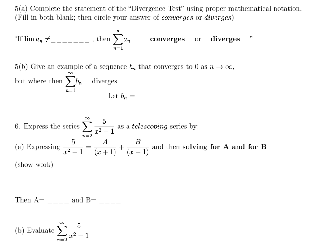 Solved 5(a) Complete the statement of the “Divergence Test" | Chegg.com