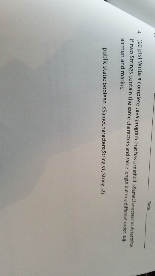 Solved Date: (10 pts) Write a complete Java program that has | Chegg.com