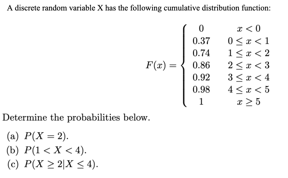 Solved A discrete random variable X has the following | Chegg.com