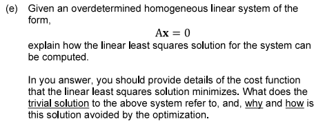 Solved (e) ﻿Given an overdetermined homogeneous linear | Chegg.com