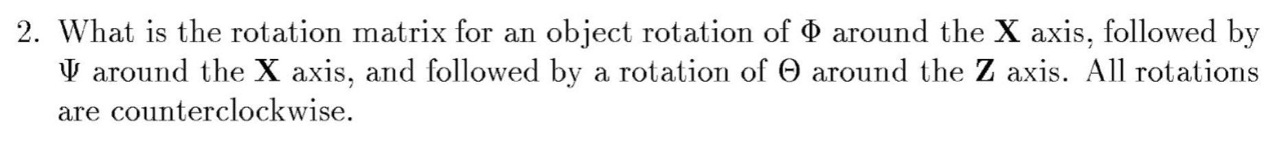 Solved 2. What is the rotation matrix for an object rotation | Chegg.com