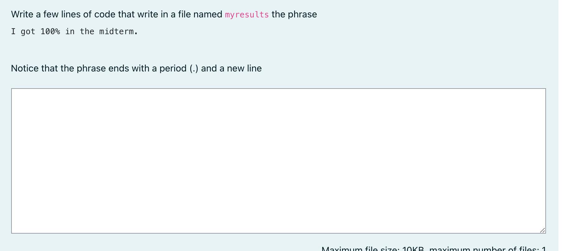 Solved Write a few lines of code that write in a file named | Chegg.com