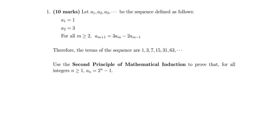 Solved 1. (10 marks) Let a1,a2,a3,⋯ be the sequence defined | Chegg.com