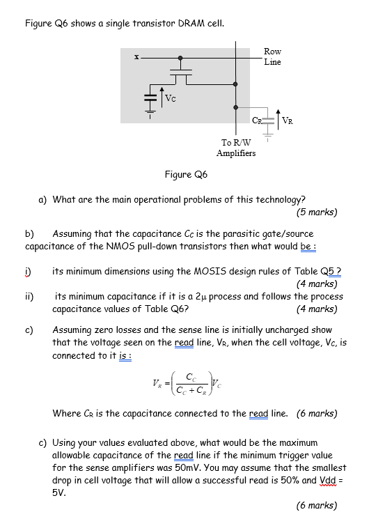 Solved Figure Q6 shows a single transistor DRAM cell. Figure | Chegg.com Solved Figure Q6 shows a single transistor DRAM cell. Figure | Chegg.com