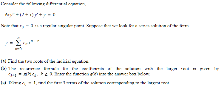 Solved Consider the following differential equation, 6xy" + | Chegg.com