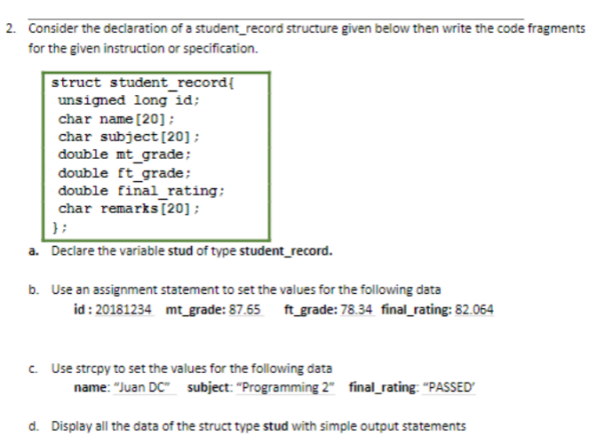 Solved 2. Consider the declaration of a student_record | Chegg.com