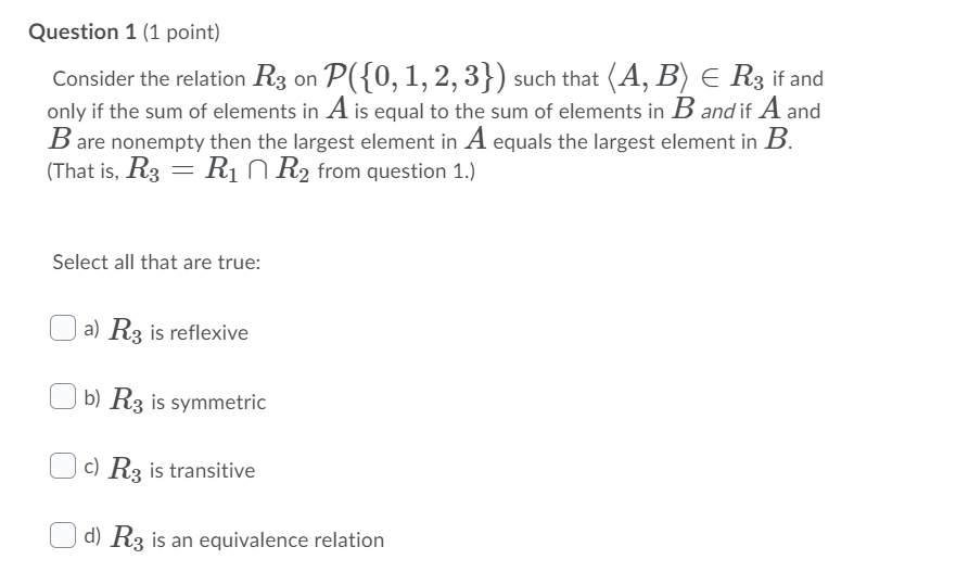 Solved Question 1 (1 point) Consider the relation R3 on | Chegg.com