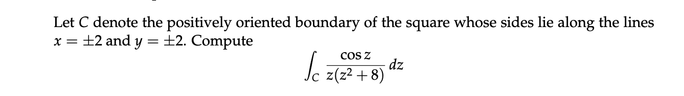 Let C denote the positively oriented boundary of the | Chegg.com
