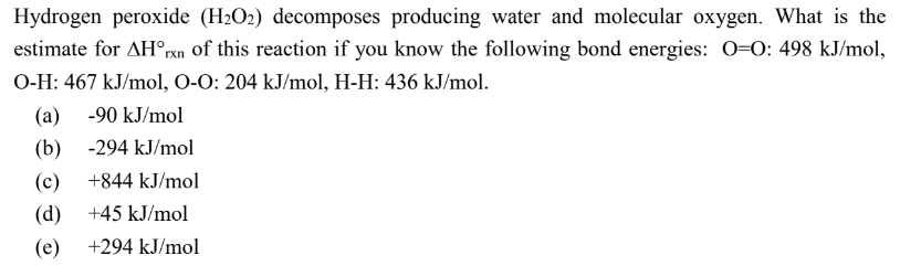 Solved Hydrogen peroxide (H2O2) decomposes producing water | Chegg.com