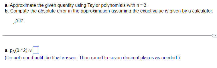 Solved a. Approximate the given quantity using Taylor | Chegg.com