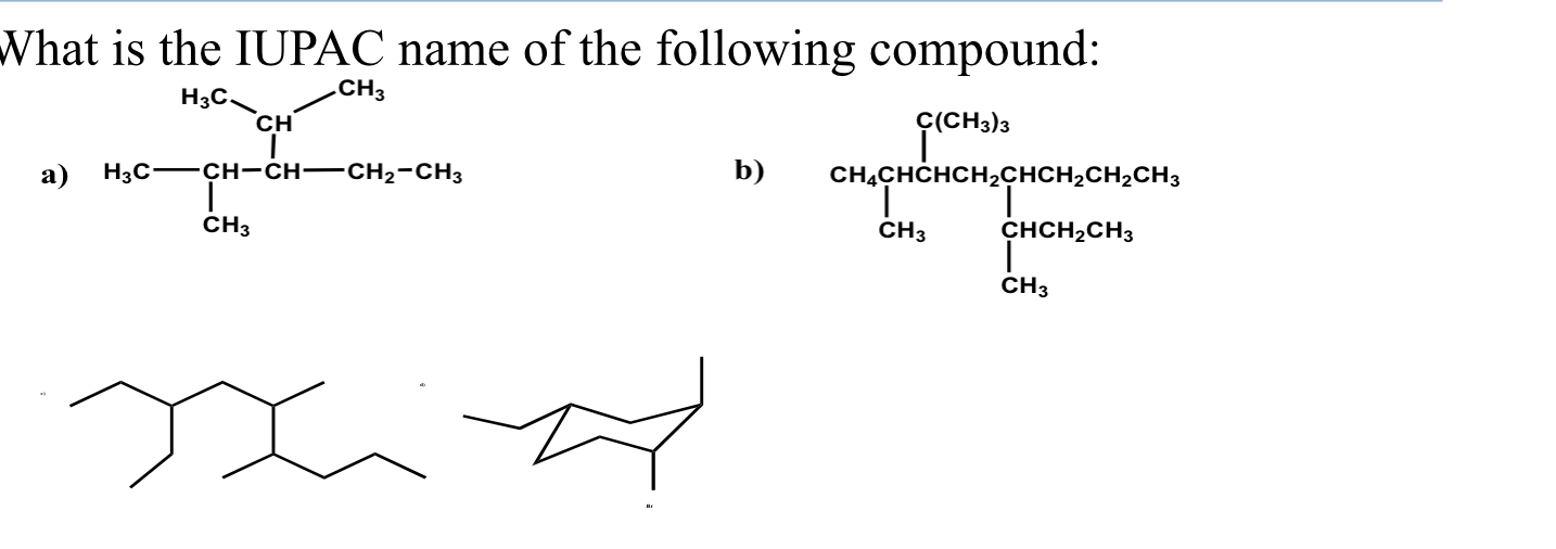 Solved H3C. CH3 What is the IUPAC name of the following | Chegg.com