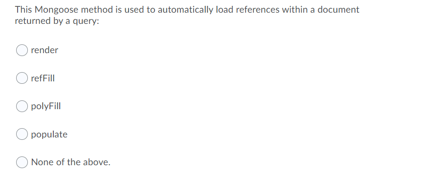 Solved This Mongoose method is used to automatically load | Chegg.com