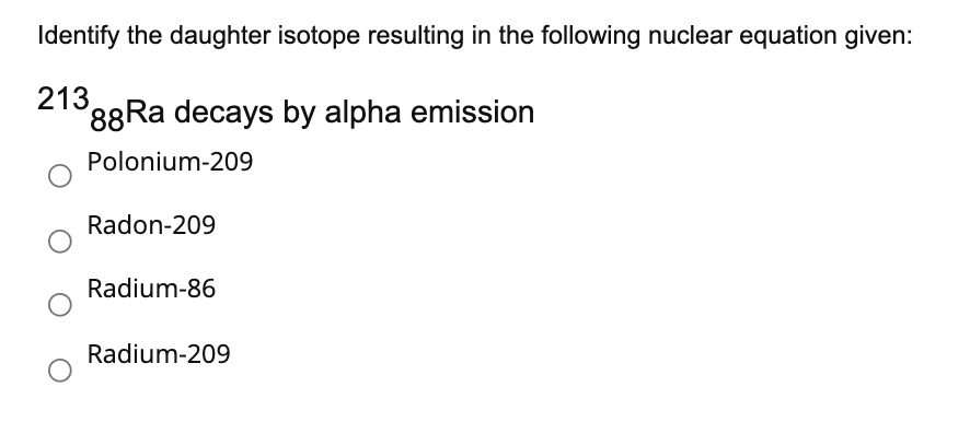 Solved Identify the daughter isotope resulting in the | Chegg.com