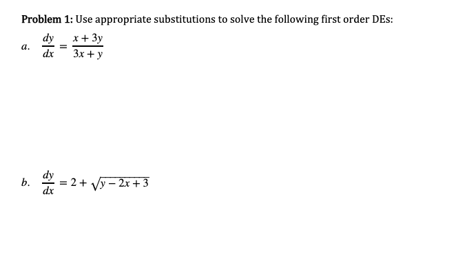 Solved Problem 1: Use appropriate substitutions to solve the | Chegg.com