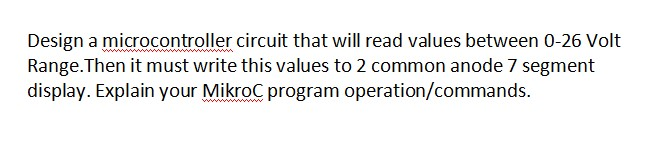 Design a microcontroller circuit that will read | Chegg.com