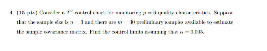 Solved 4. (15 pts) Consider a T2 control chart for | Chegg.com