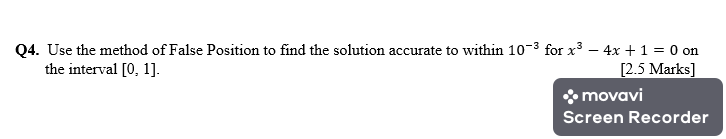 Solved Q2. Use Secant method to find the solution accurate | Chegg.com