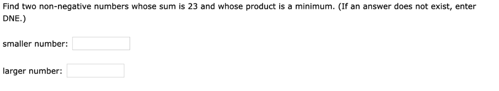 Solved Find Two Non Negative Numbers Whose Sum Is 23 And 