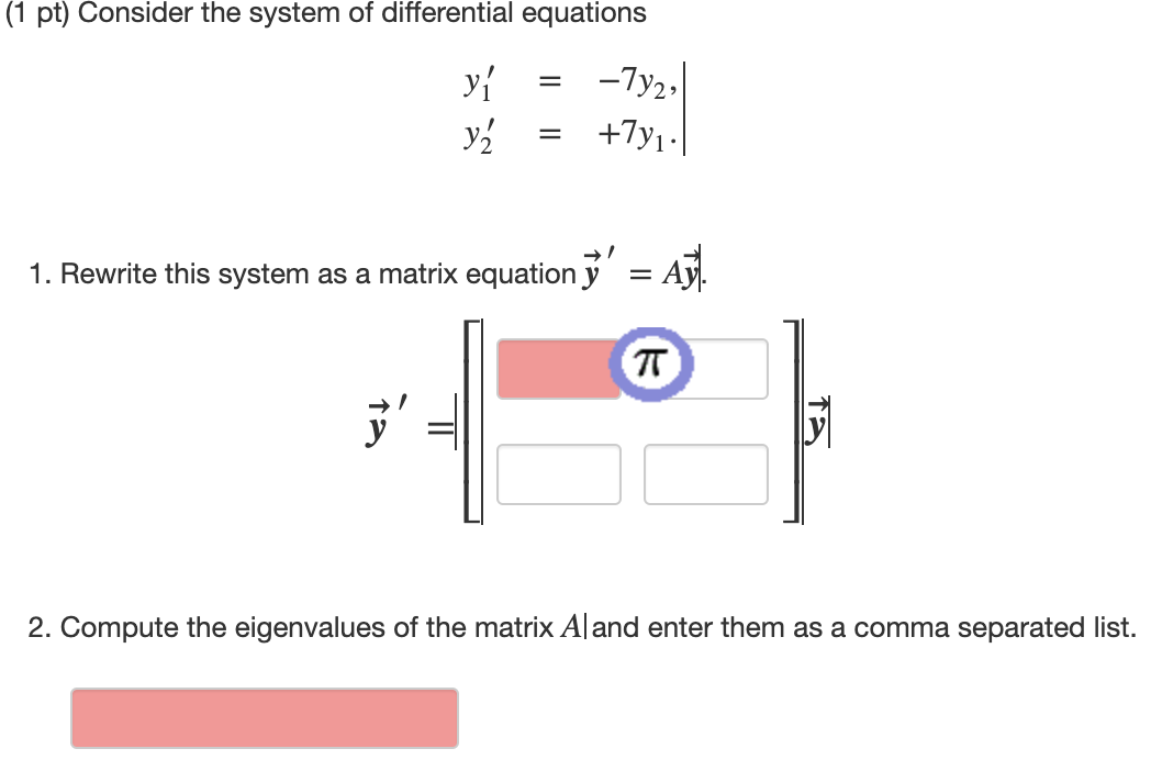 Solved (1 pt) Consider the system of differential equations | Chegg.com