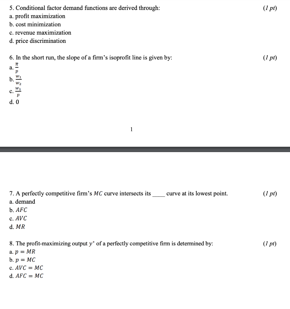 Solved 1 Pt 5 Conditional Factor Demand Functions Are