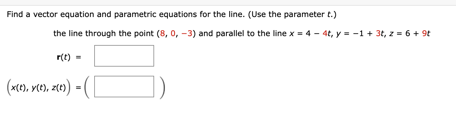 Solved Find a vector equation and parametric equations for | Chegg.com