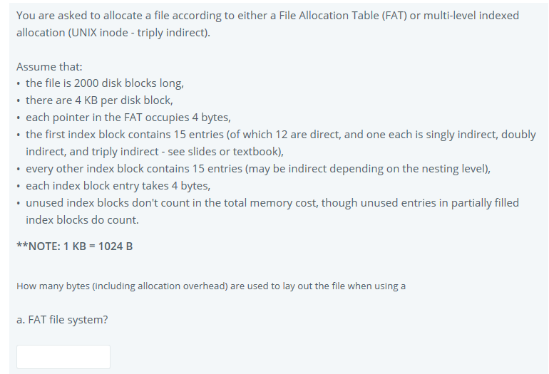 You are asked to allocate a file according to either | Chegg.com