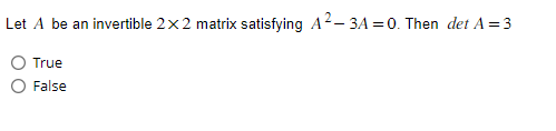 Solved Let A be an invertible 2×2 matrix satisfying A2−3A=0. | Chegg.com