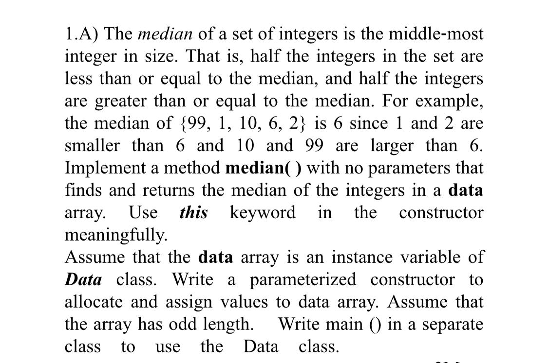 Solved 1.A) The median of a set of integers is the | Chegg.com
