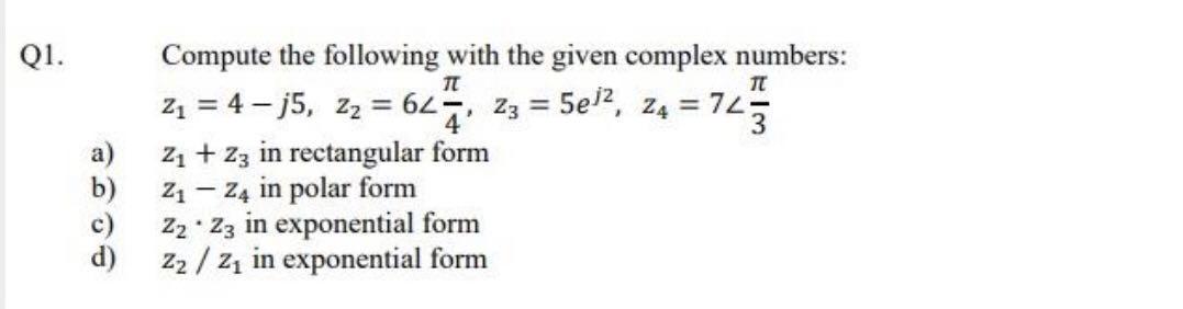 Solved Compute the following with the given complex numbers: | Chegg.com