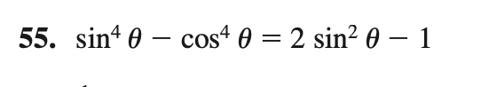 Solved sin4θ−cos4θ=2sin2θ−1 | Chegg.com