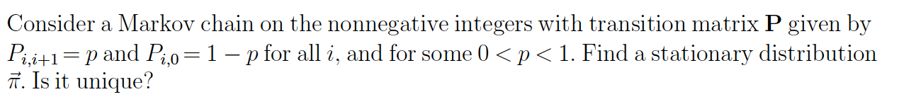 Solved Consider a Markov chain on the nonnegative integers | Chegg.com
