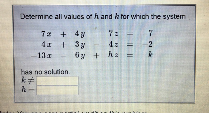 Solved Determine all values of h and k for which the system | Chegg.com