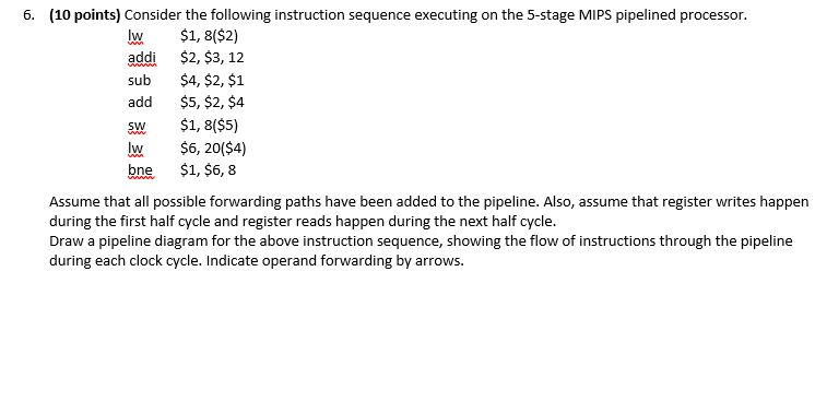 Solved 6. (10 points) Consider the following instruction | Chegg.com