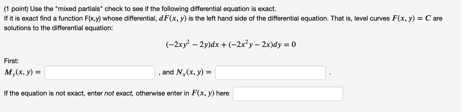 Solved (1 point) Use the "mixed partials" check to see if | Chegg.com